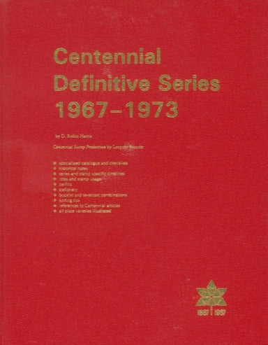 CENTENNIAL DEFINITIVE SERIES 1967-73 HARDBOUND BOOK – Gary J. Lyon ...
